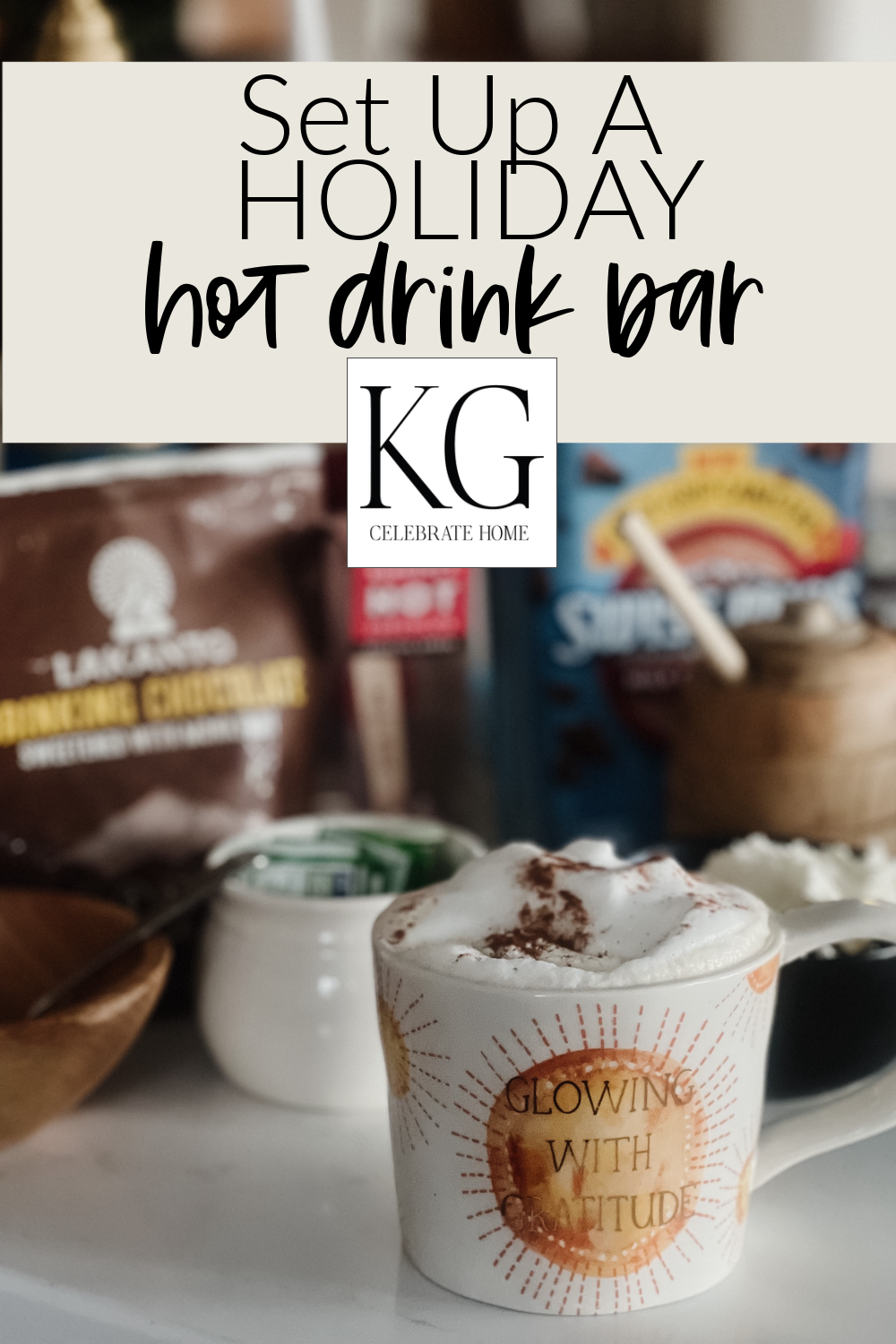 Thanksgiving Idea #8: A Cup of Cozy Hot Drink Bar - Krista Gilbert